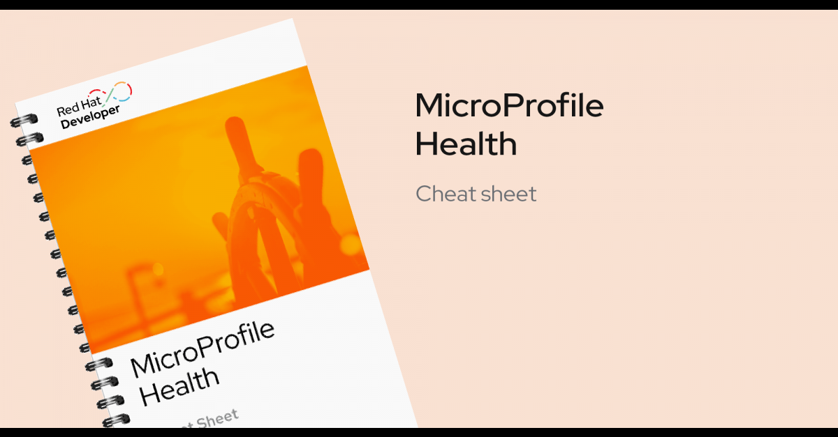 MicroProfile Health cheat sheet | Red Hat Developer